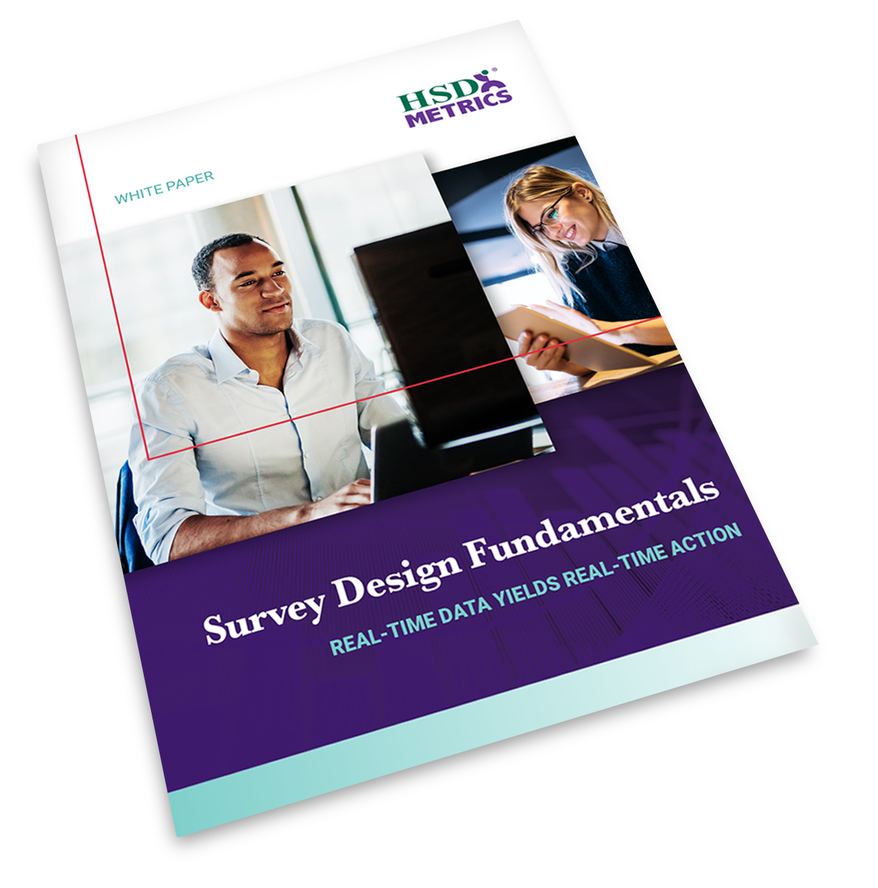 Survey Design Fundamentals White Paper - HSD Metrics